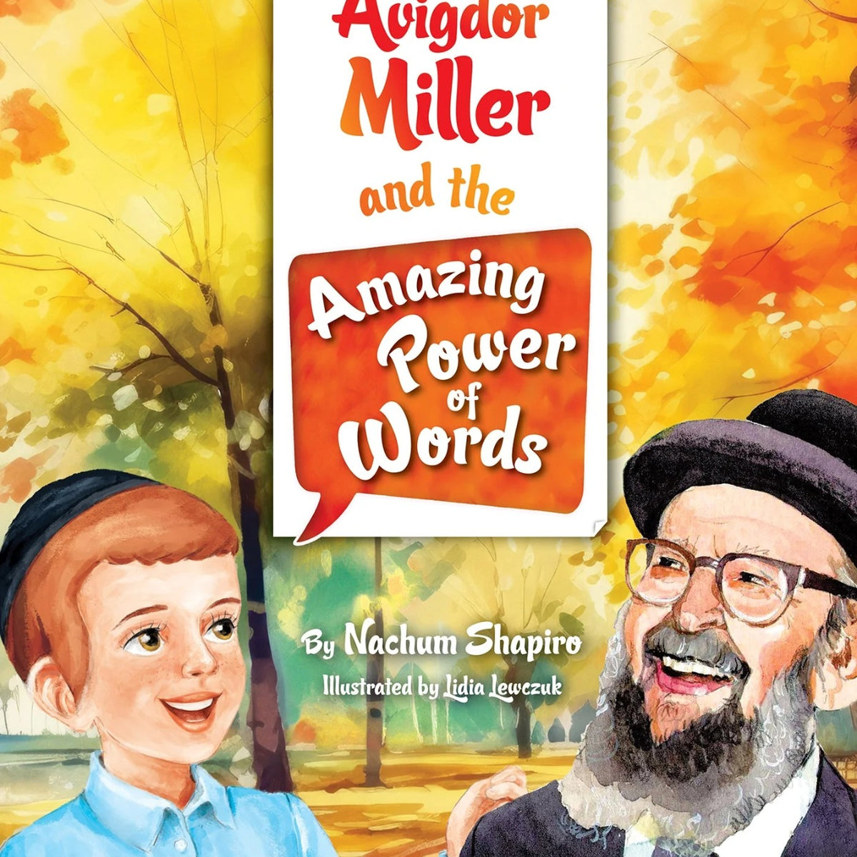 Rav Avigdor Miller and the Amazing Power of Words – Tiferes Judaica