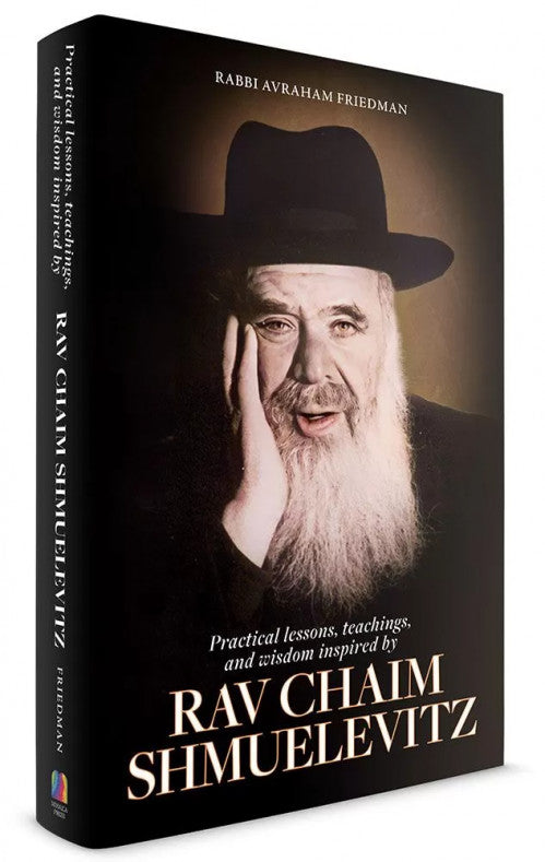 Rav Chaim Shmuelevitz - lessons teachings and wisdom – Tiferes Judaica